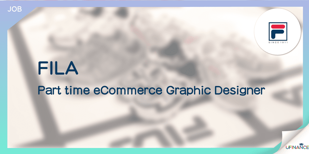【Fila請人】Part time eCommerce Graphic Designer ︱ uFinance 大專學生資訊貸款平台